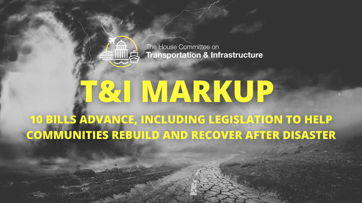 Transportation and Infrastructure Committee Advances Several Bills ...