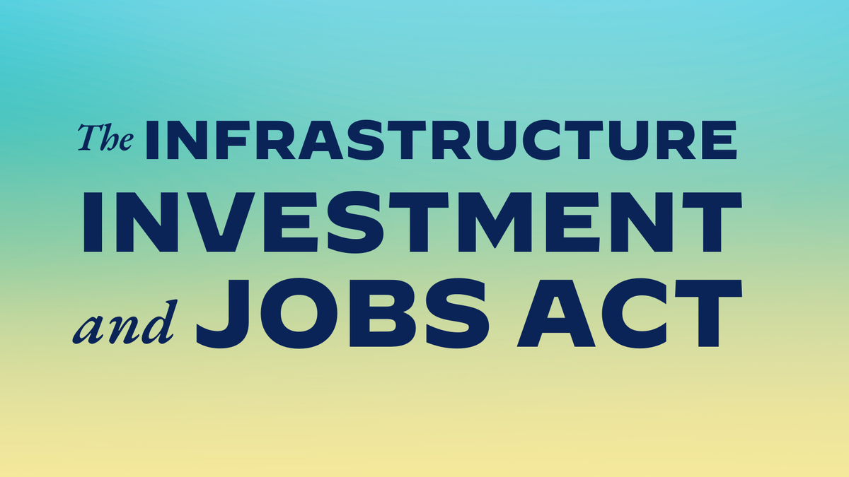 Infrastructure Investment and Jobs Act | The House Committee on ...